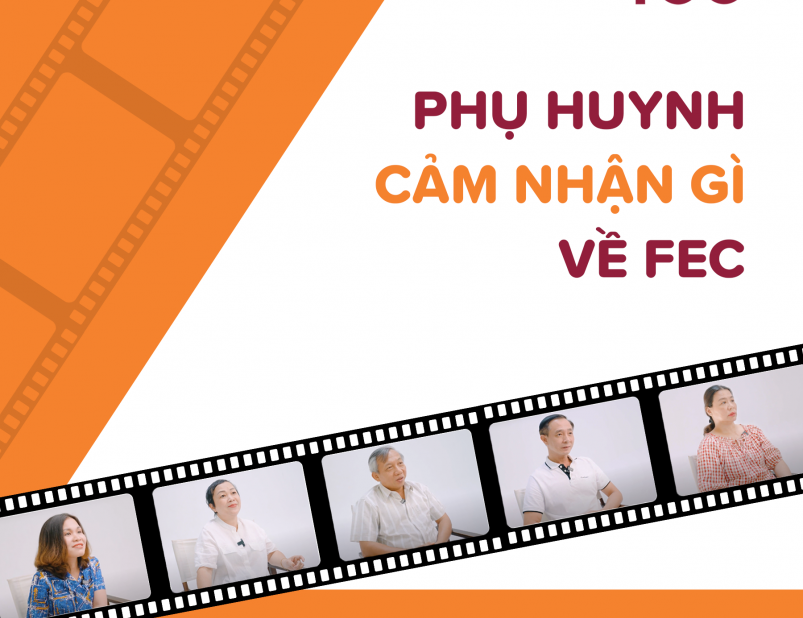 PHỤ HUYNH CẢM NHẬN GÌ VỀ TRUNG TÂM ANH NGỮ FEC?