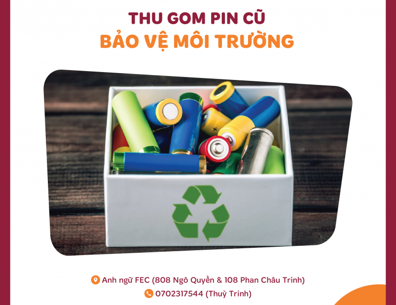 THU GOM PIN CŨ BẢO VỆ MÔI TRƯỜNG
